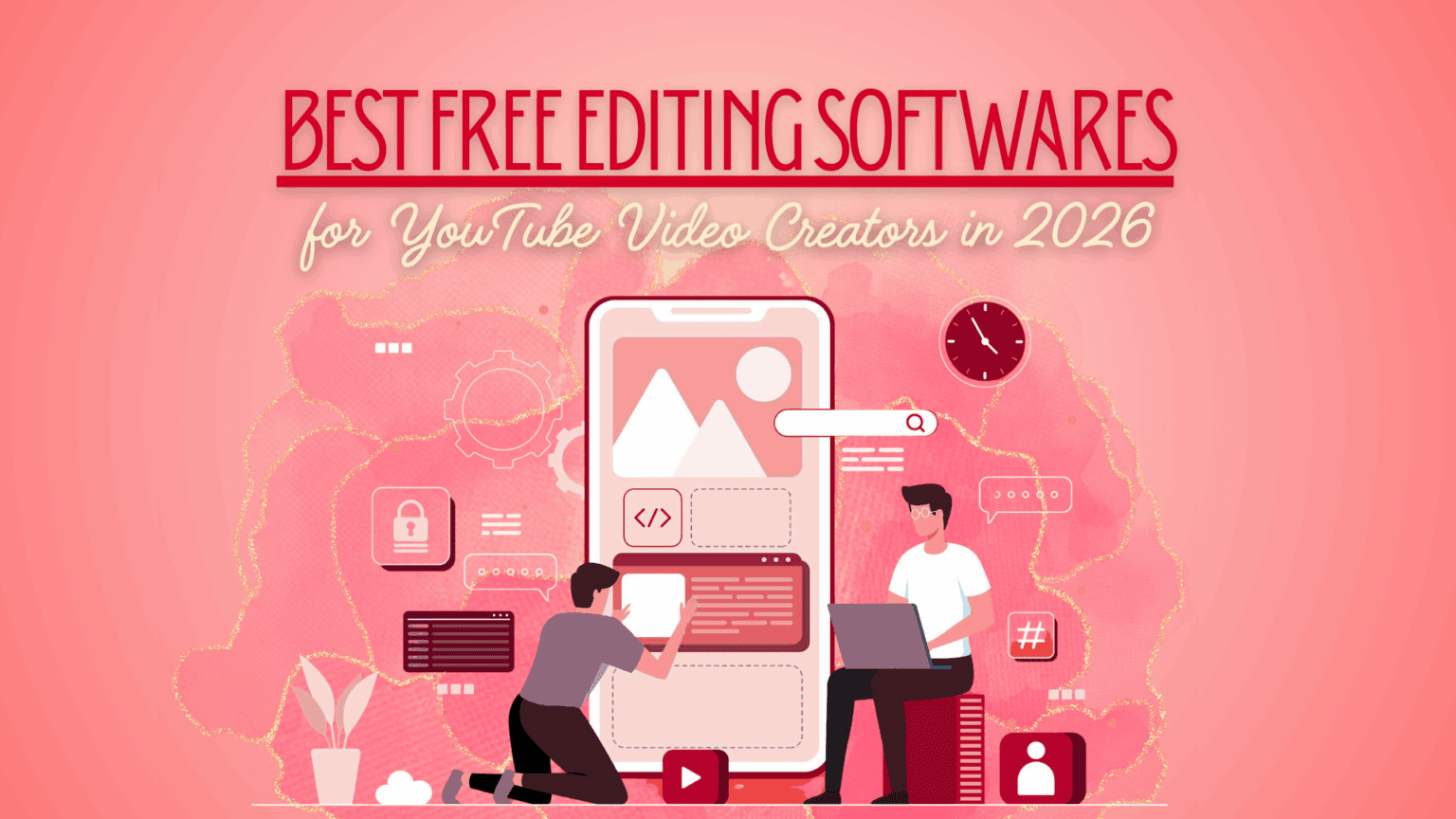 Best Free Editing Software for YouTube Video Creators in 2026 - Build ...