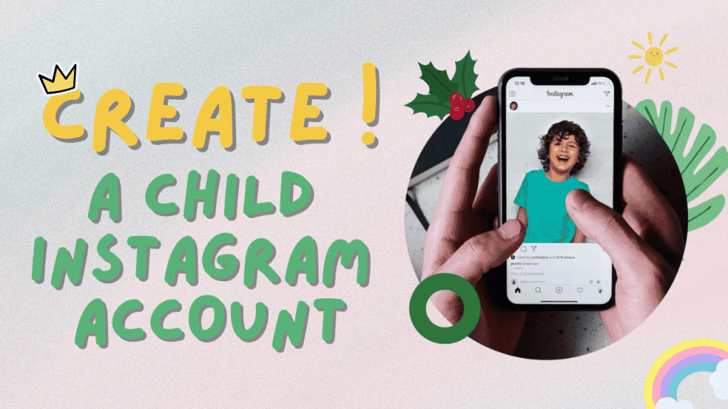 How to Create a Child Instagram Account - Build My Plays