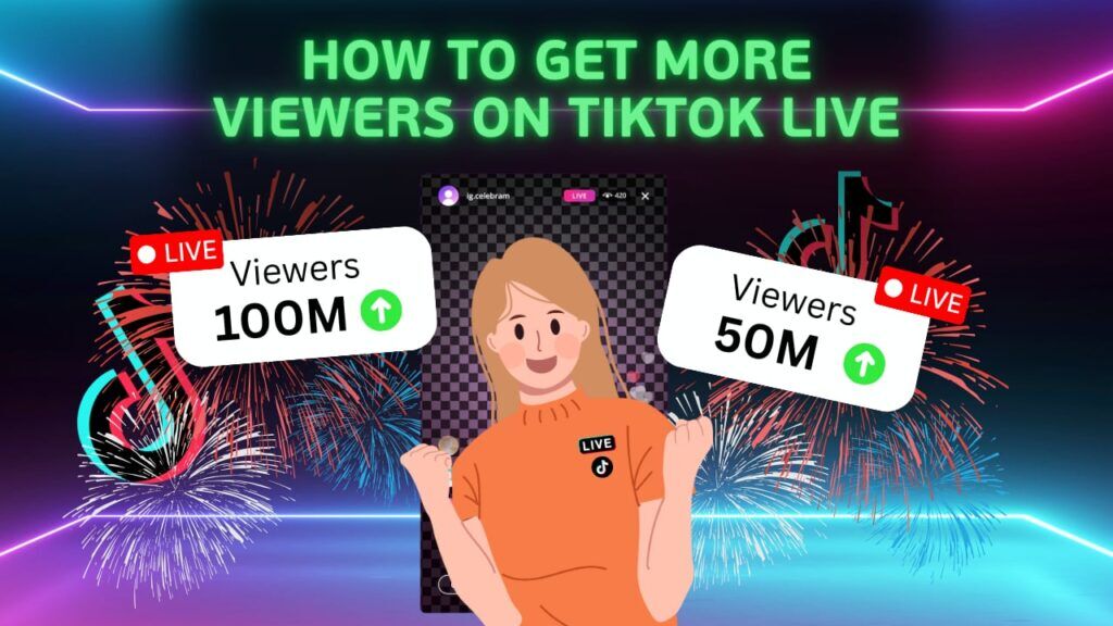 15 Proven Tips to Get More Viewers on TikTok Live - Build My Plays