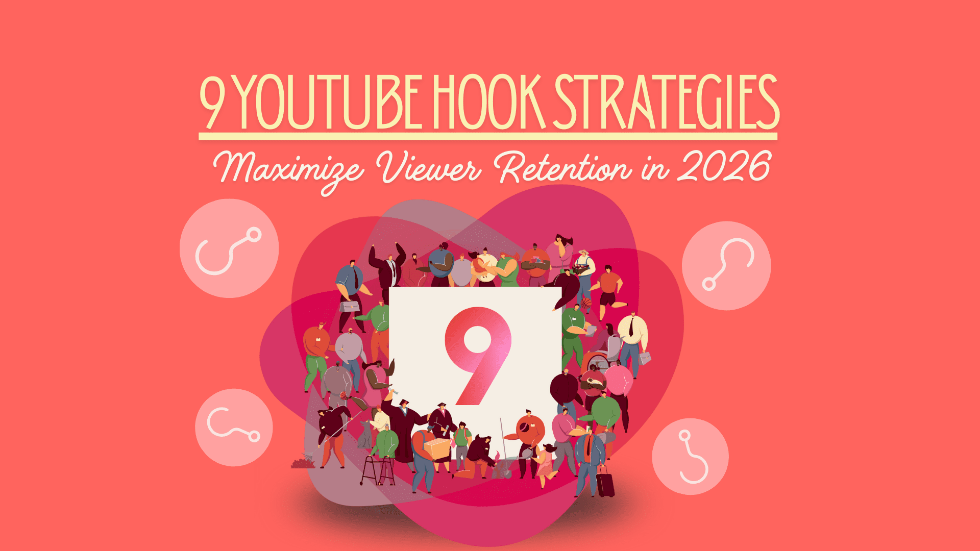 9 YouTube Hook Strategies: Maximize Viewer Retention in 2026 - Build My ...